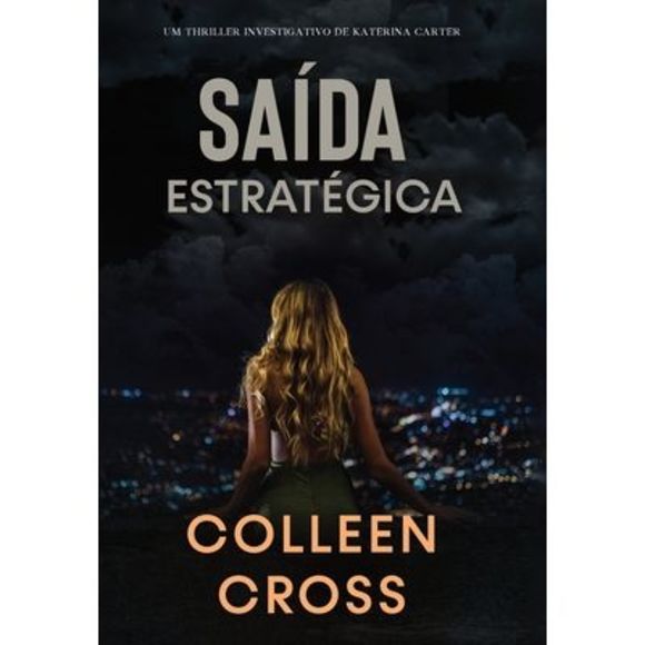 Colleen Cross | Other | Sada Estratgica Um Thriller Investigativo De ...